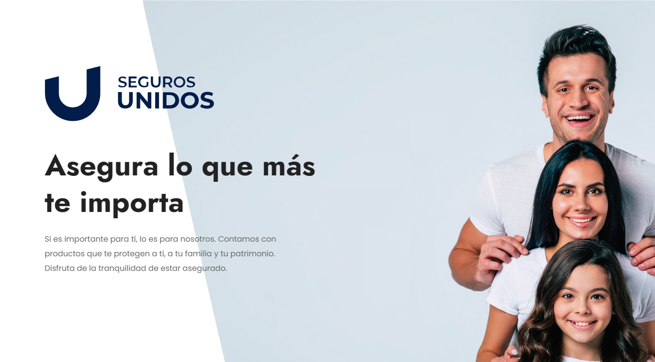 Seguros Unidos - Asegura lo que más te importa